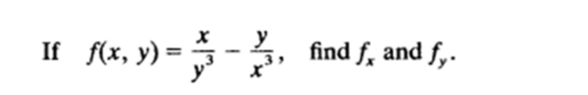 Solved If f(x,y)=xy3-yx3, ﻿find fx ﻿and fy. | Chegg.com