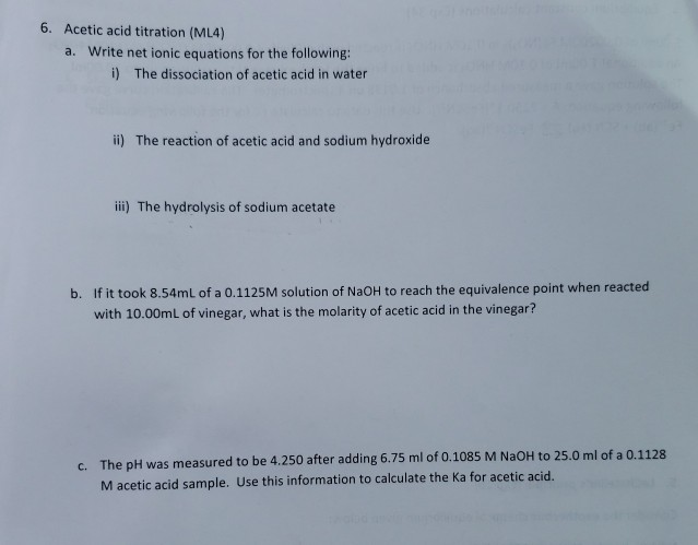 Solved 6. Acetic acid titration (ML4) a. Write net ionic | Chegg.com