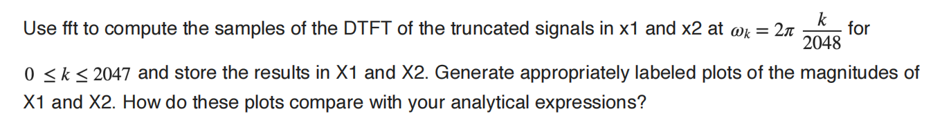 Solved Use fft to compute the samples of the DTFT of the | Chegg.com