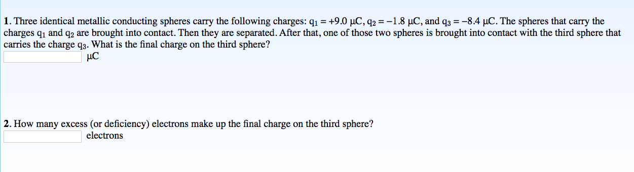 Solved 1. Three identical metallic conducting spheres carry | Chegg.com