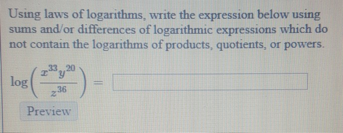 Solved Using laws of logarithms, write the expression below | Chegg.com