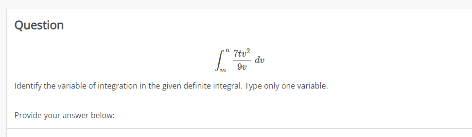 Solved Question∫mn7tv29vdvIdentify the variable of | Chegg.com