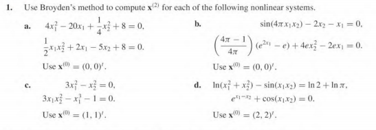 Solved 1. 47-1 Use Broyden's method to computex) for each of | Chegg.com
