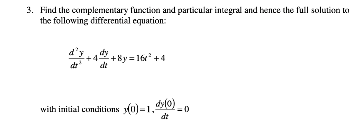 Solved 3. Find the complementary function and particular | Chegg.com