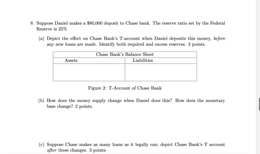 Solved 8. Suppose Daniel makes a $80,000 deposit to Chase | Chegg.com