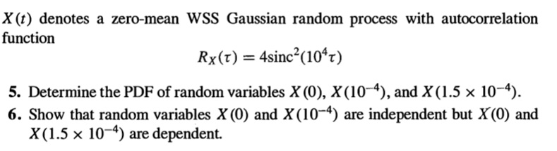 Solved X(t) denotes a zero-mean WSS Gaussian random process | Chegg.com