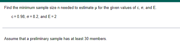 Find the minimum sample size n needed to estimate μ | Chegg.com