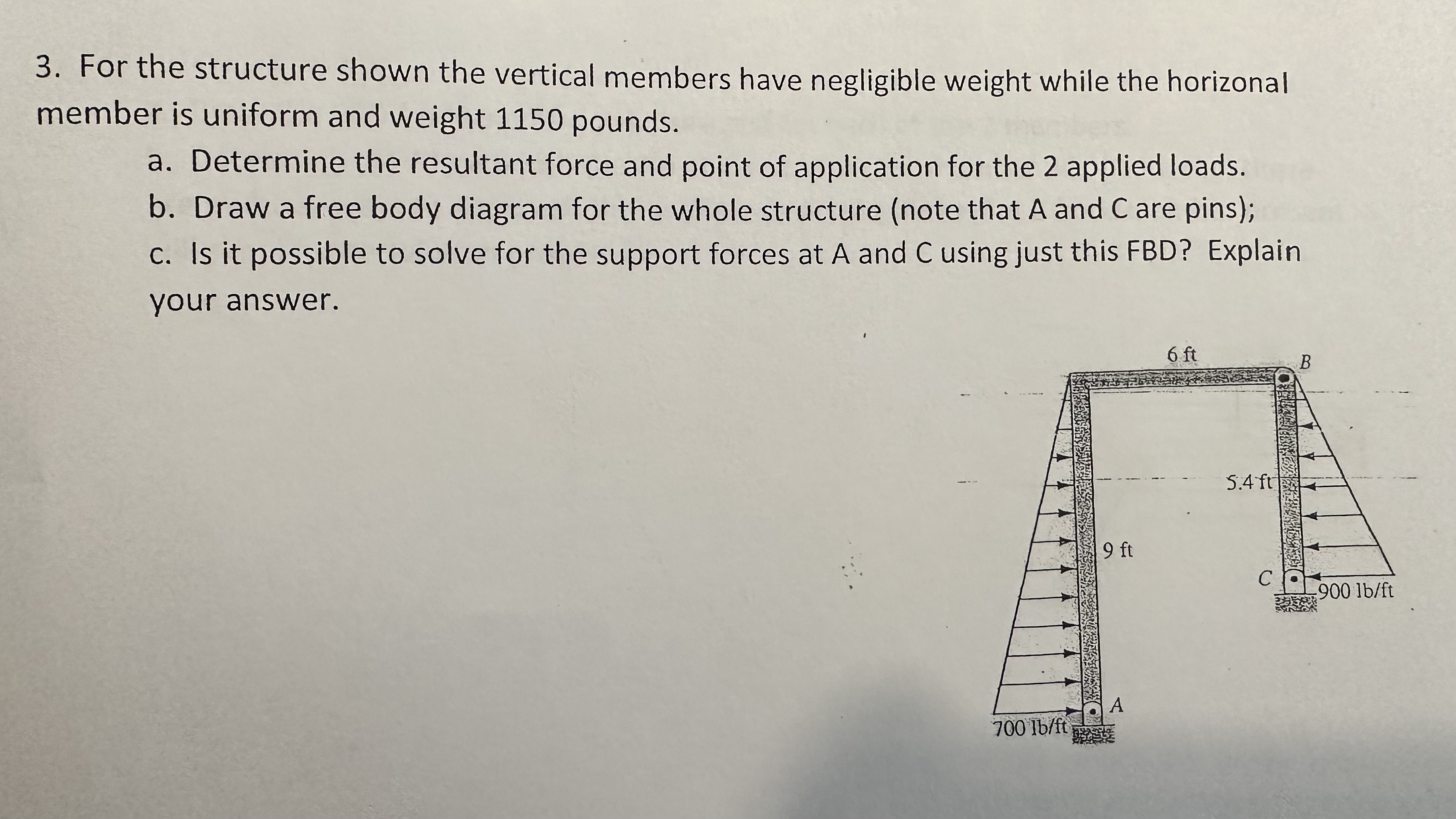 Solved 3. For the structure shown the vertical members have | Chegg.com