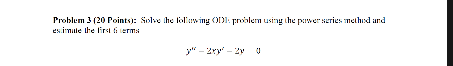 Solved Problem 3 (20 Points): Solve the following ODE | Chegg.com