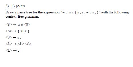 Solved 8) 13 points Draw a parse tree for the expression | Chegg.com
