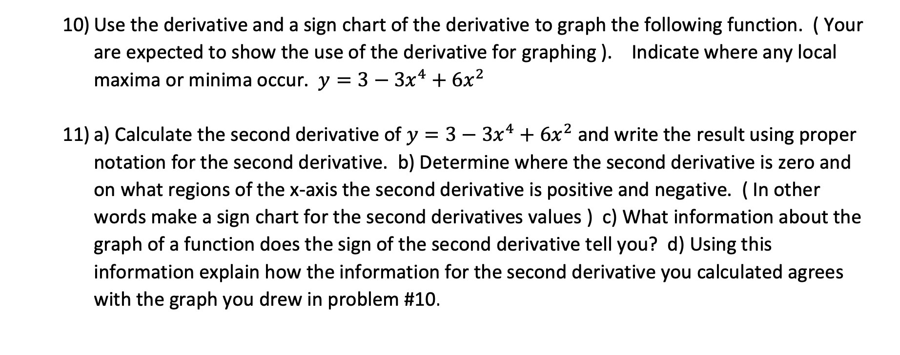 Solved 10) Use the derivative and a sign chart of the | Chegg.com