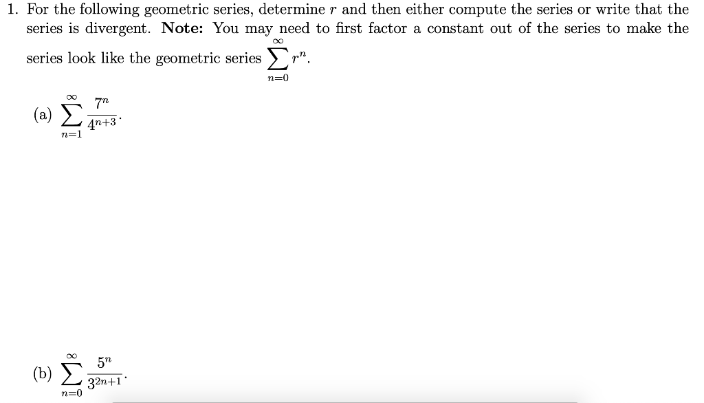 Solved 1. For the following geometric series, determine r | Chegg.com