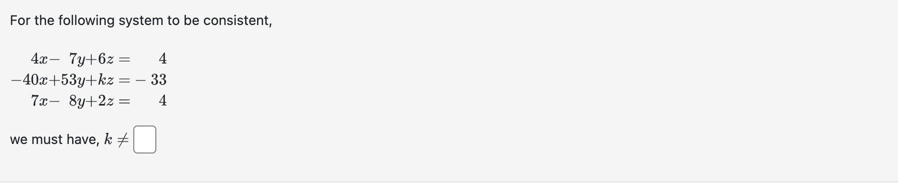 Solved For the following system to be consistent, | Chegg.com