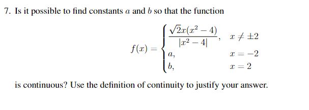Solved Is it possible to find constants a and b ﻿so that the | Chegg.com