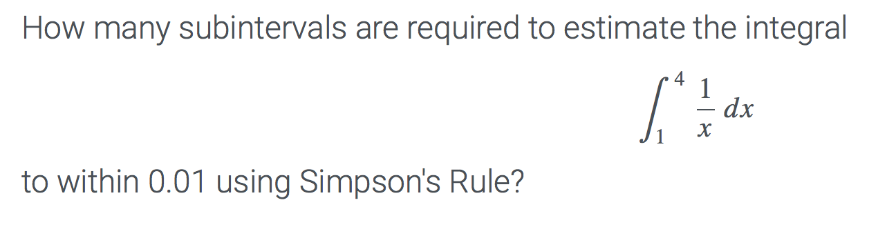 Solved How many subintervals are required to estimate the | Chegg.com