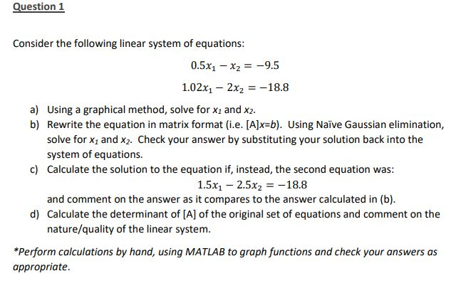 Solved Question 1 Consider the following linear system of | Chegg.com
