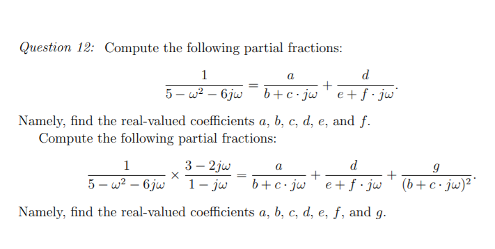 Solved Question 12: Compute the following partial fractions: | Chegg.com