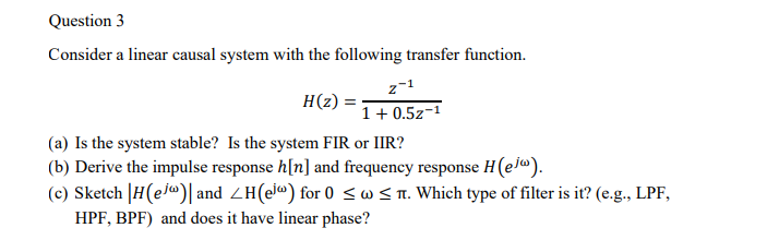 Solved Consider a linear causal system with the following | Chegg.com