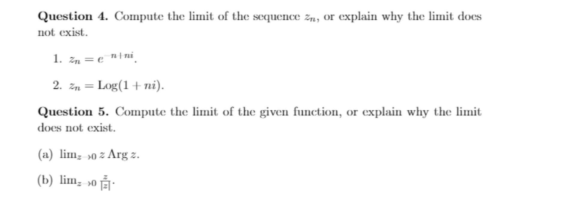 Solved Question 4.Compute the limit of the sequence zn , or | Chegg.com