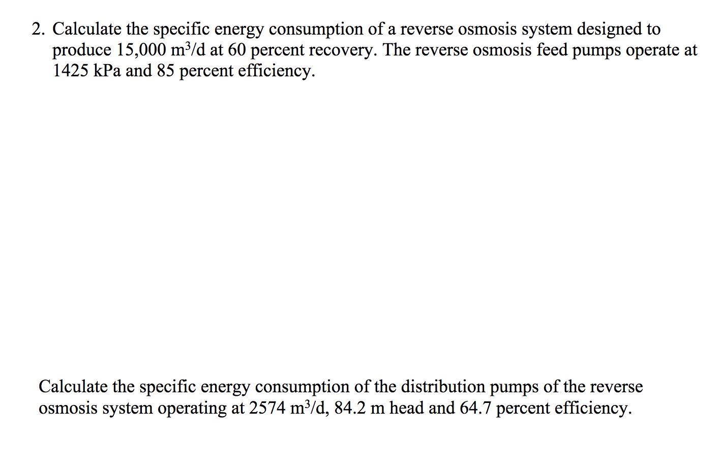 Solved 2. Calculate the specific energy consumption of a | Chegg.com