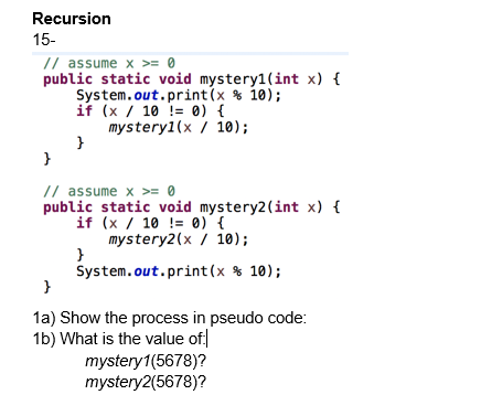 Solved Recursion 15- // assume x >= public static void | Chegg.com