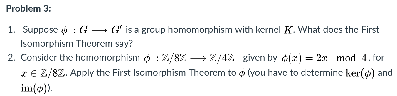 Solved Problem 3: 1. Suppose $ :G+ G' is a group | Chegg.com