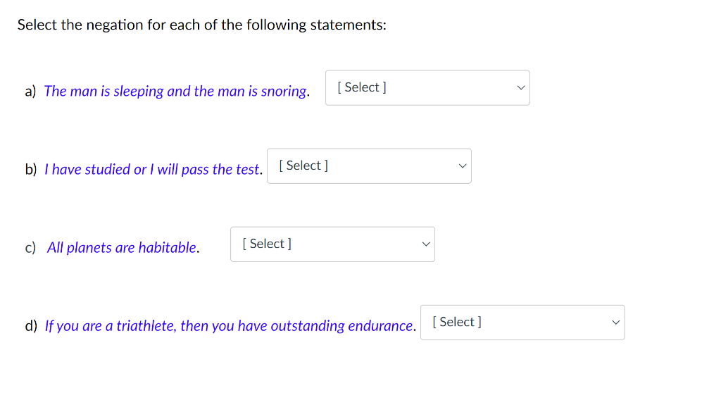 Solved Select the negation for each of the following | Chegg.com