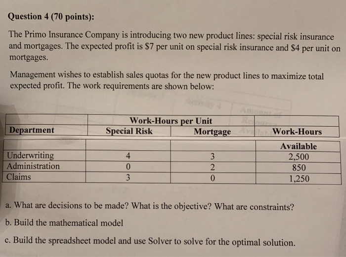 Solved Question 4 (70 points): The Primo Insurance Company | Chegg.com
