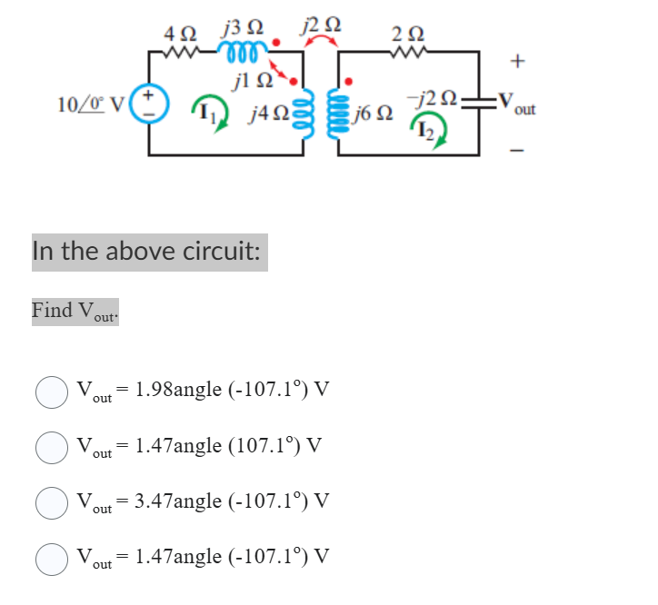 Solved In the above circuit:Find Vout Vout =1.98 ﻿angle | Chegg.com