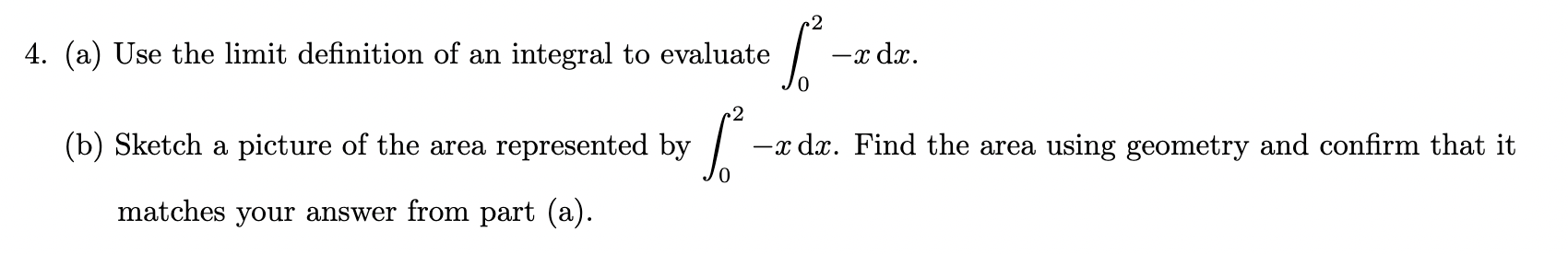 Solved 4. (a) Use the limit definition of an integral to | Chegg.com
