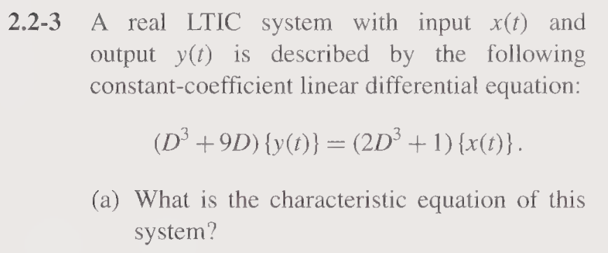 2.2-3 ﻿A real LTIC system with input x(t) ﻿andoutput | Chegg.com