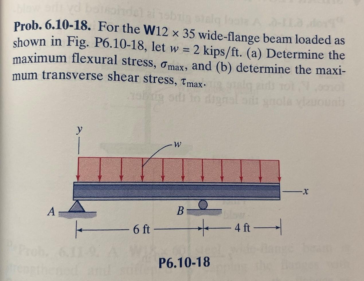 Solved Prob. 6.10-18. For the W12 x 35 wide-flange beam | Chegg.com