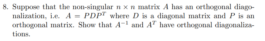 Solved 8. Suppose that the non-singular n x n matrix A has | Chegg.com