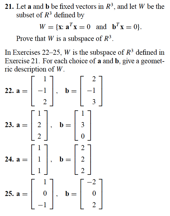 Solved 21. Let a and b be fixed vectors in R3, and let W be | Chegg.com