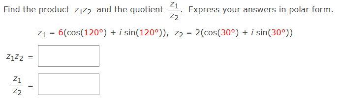 Find the product z1z2 ﻿and the quotient z1z2. | Chegg.com