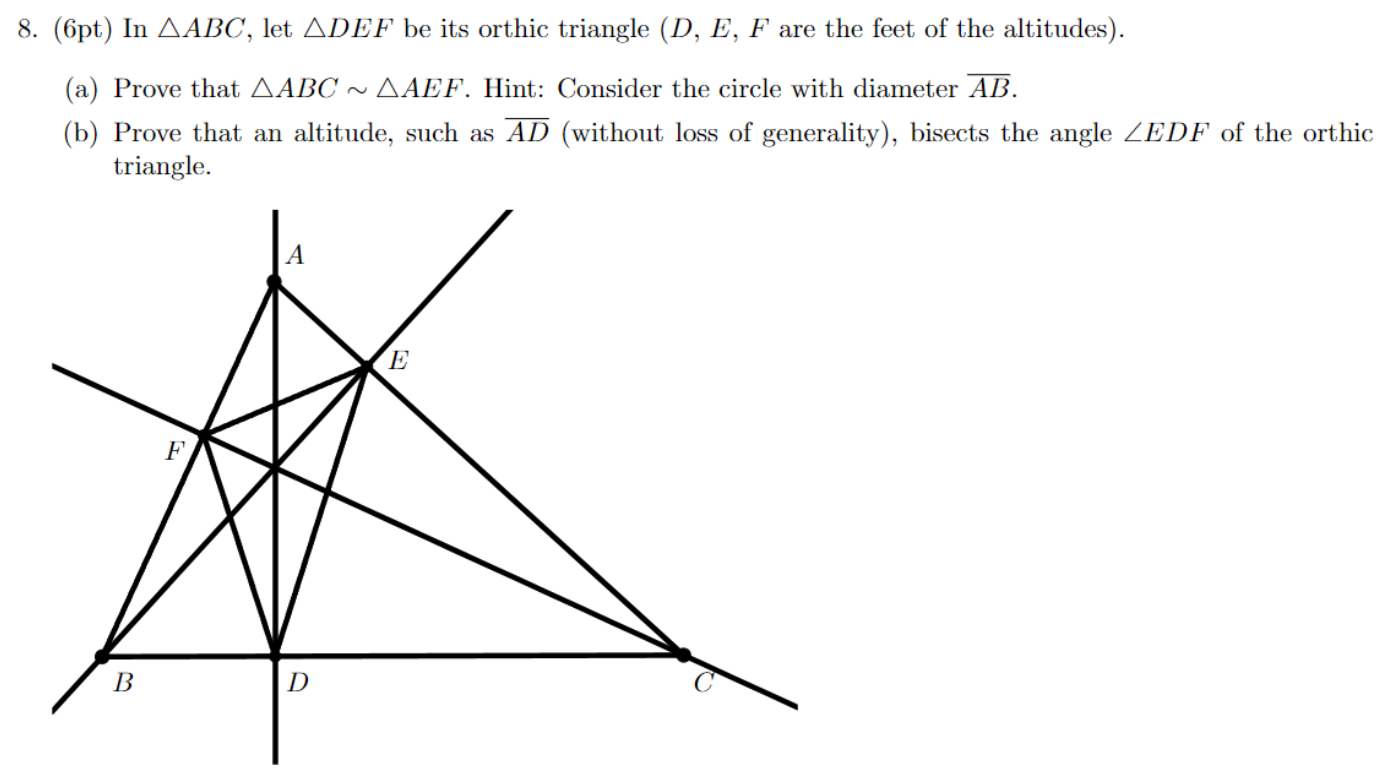 Solved 8. (6pt) In ABC, let DEF be its orthic triangle ( | Chegg.com