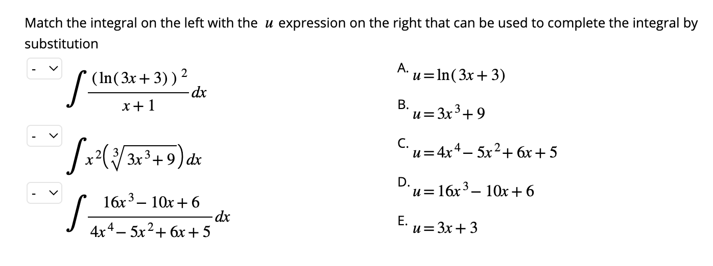 Solved Match the integral on the left with the u expression | Chegg.com