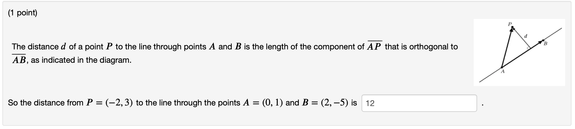 Solved (1 point) d B The distance d of a point P to the line | Chegg.com