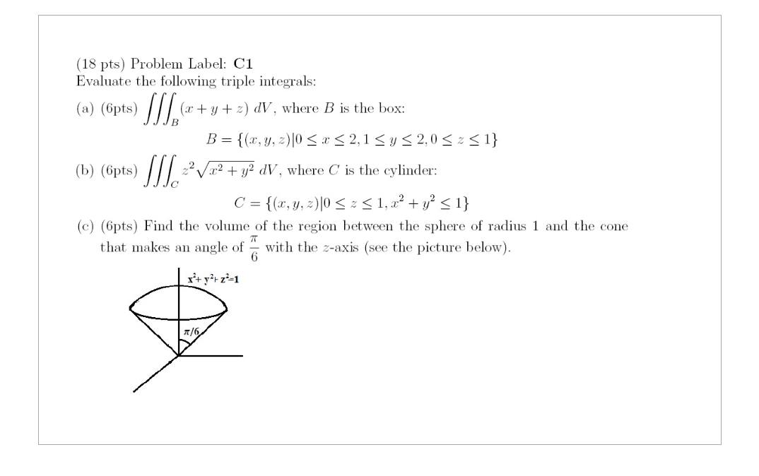 Solved (a) (6pts) ∭B(x+y+z)dV, where B is the box: | Chegg.com