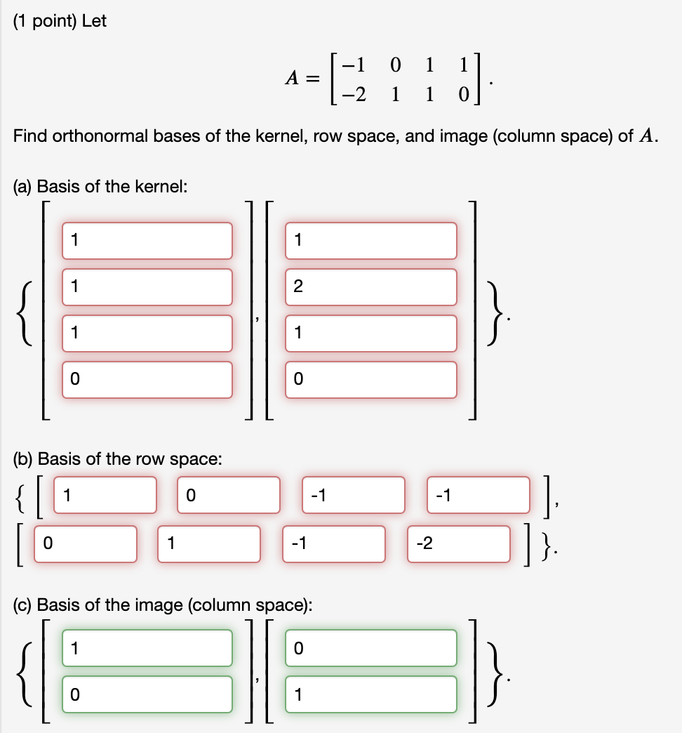 Solved (1 point) Let A = 1-1 1-2 0 1 1 1] 1 0] Find | Chegg.com