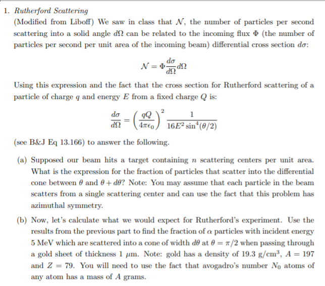 Solved 1. Rutherford Scattering (Modified from Liboff) We | Chegg.com