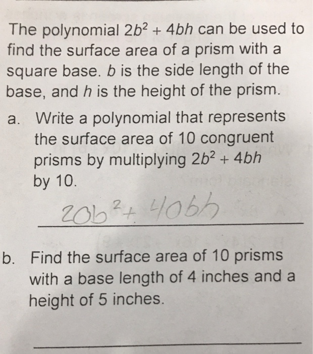 Solved The polynomial 2b2 + 4bh can be used to find the | Chegg.com
