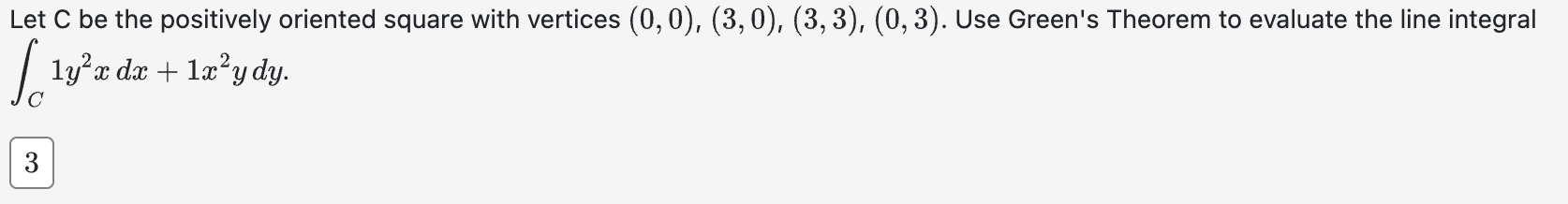 Solved Let C ﻿be the positively oriented square with | Chegg.com