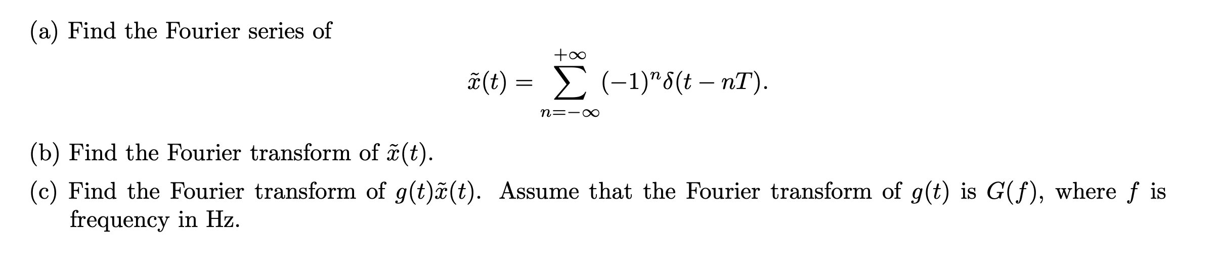 Solved (a) Find the Fourier series of | Chegg.com