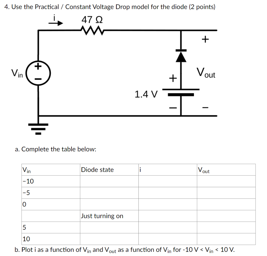 Solved 4. Use the Practical / Constant Voltage Drop model | Chegg.com