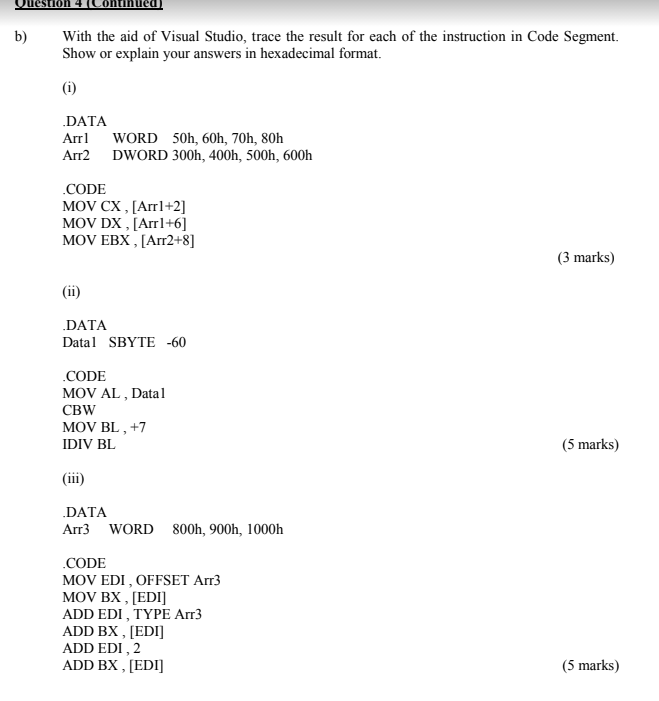 Solved b) With the aid of Visual Studio, trace the result | Chegg.com