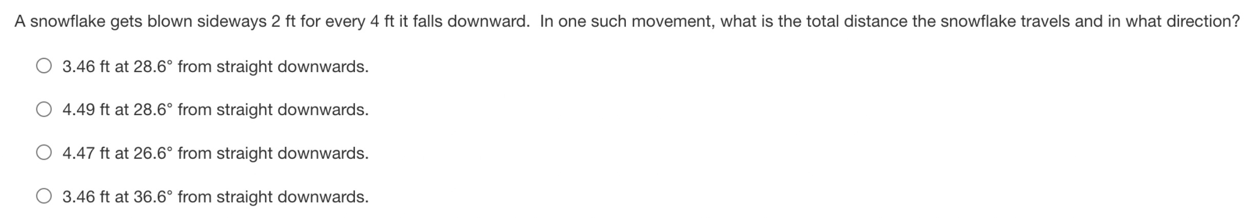 Solved A snowflake gets blown sideways 2ft for every 4ft it | Chegg.com