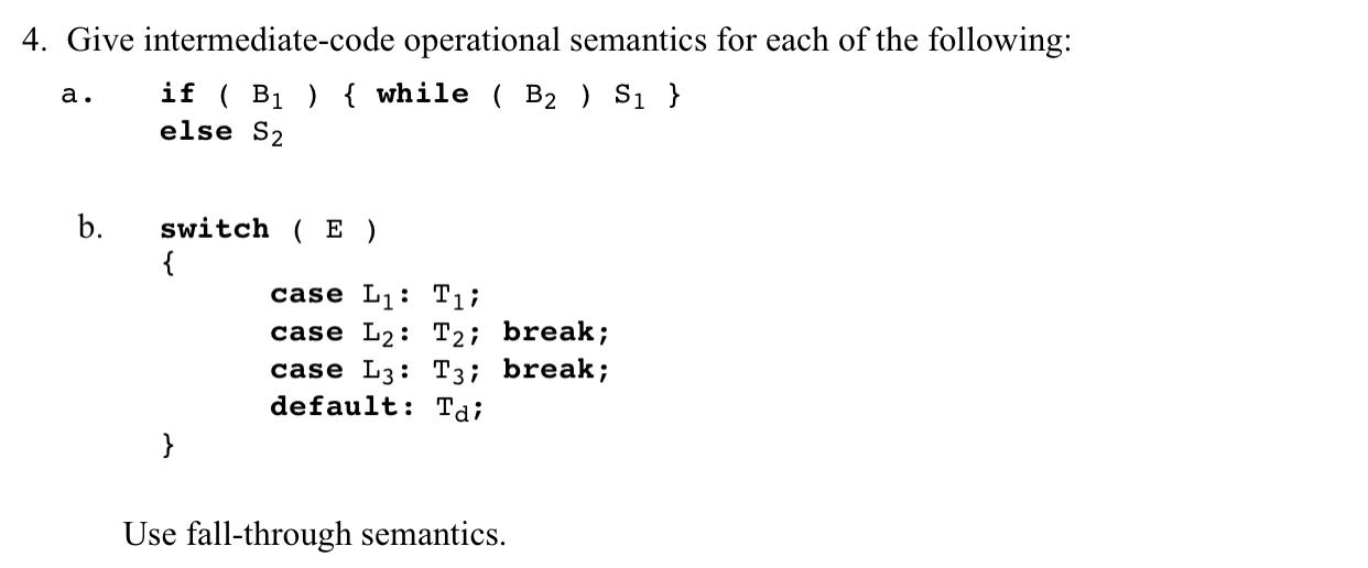 Solved 4. Give intermediate-code operational semantics for | Chegg.com