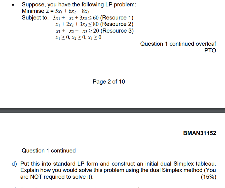 Solved Suppose, you have the following LP problem: Minimise | Chegg.com