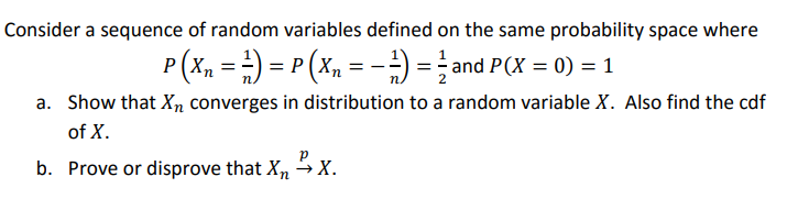 Solved Consider a sequence of random variables defined on | Chegg.com